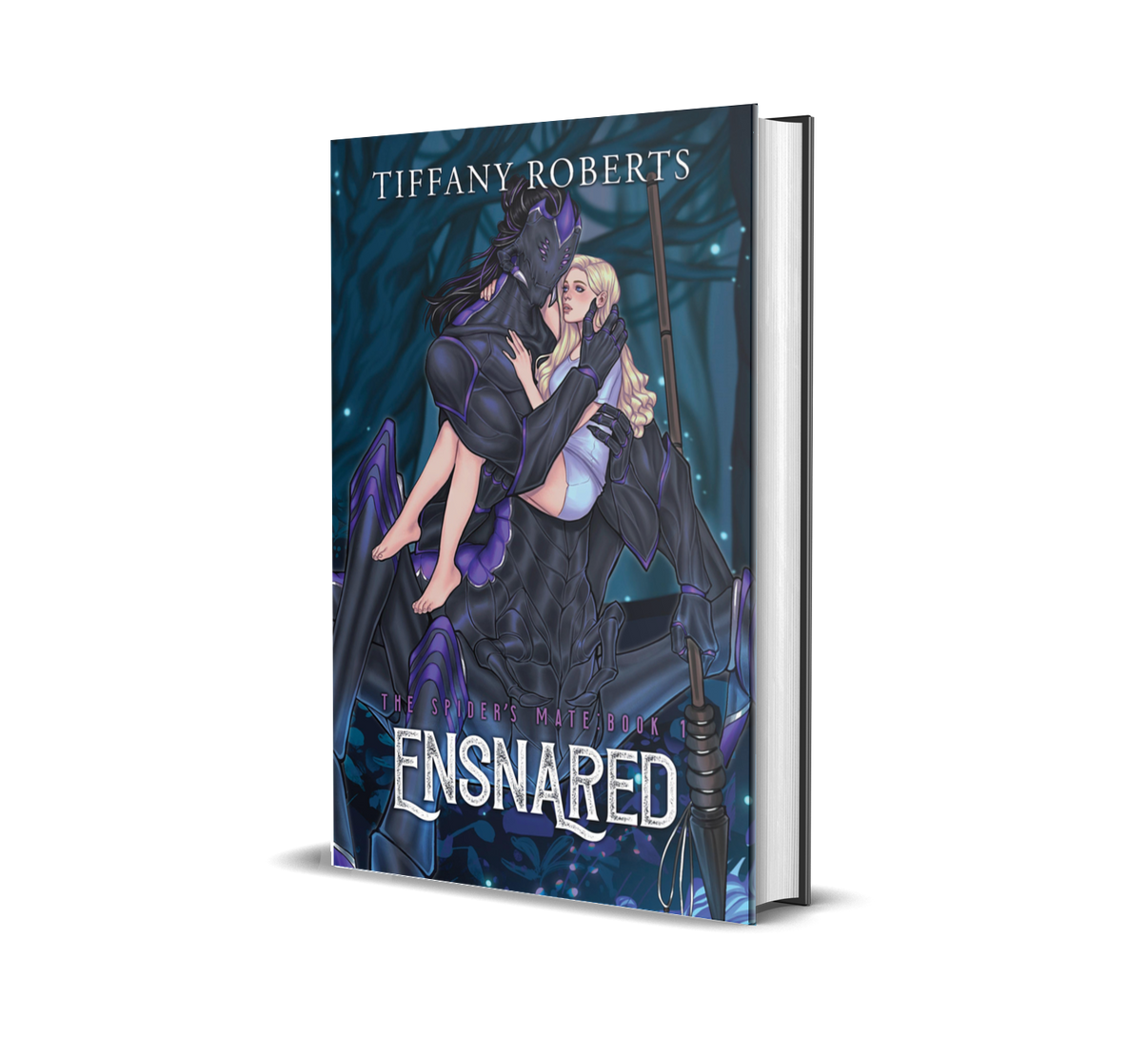 Ensnared (The Spider's Mate Trilogy #1) Hardcover – Tiffany Roberts®